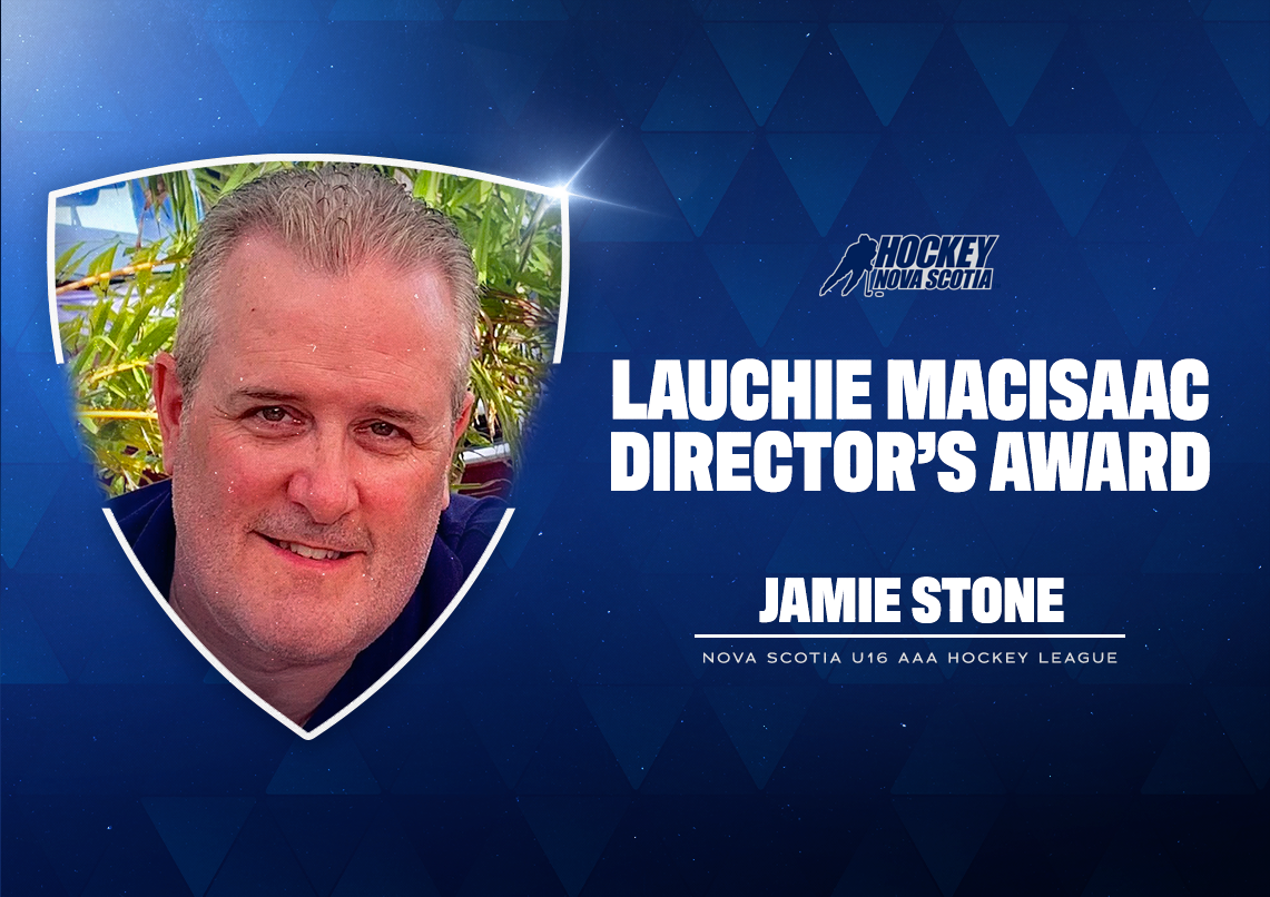 STONE WINS 2023 LAUCHIE MACISAAC DIRECTOR'S AWARD | Hockey Nova Scotia