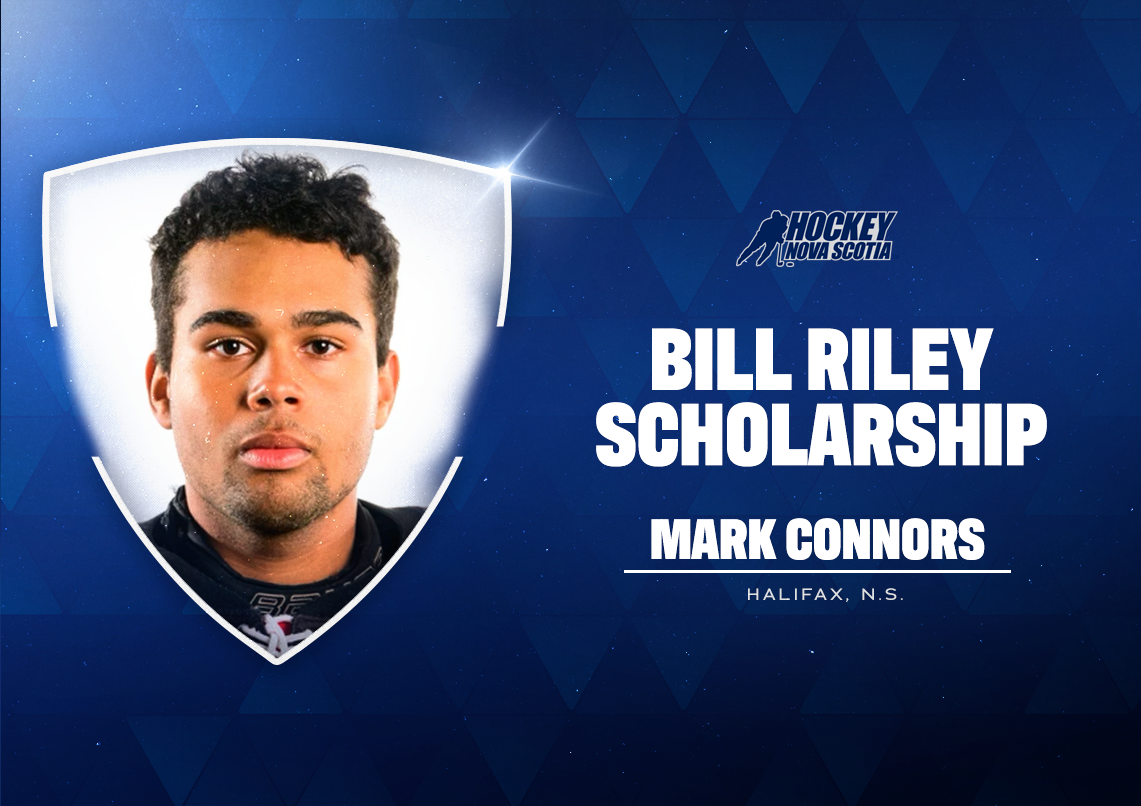 CONNORS RECEIVES 2024 BILL RILEY SCHOLARSHIP | Hockey Nova Scotia